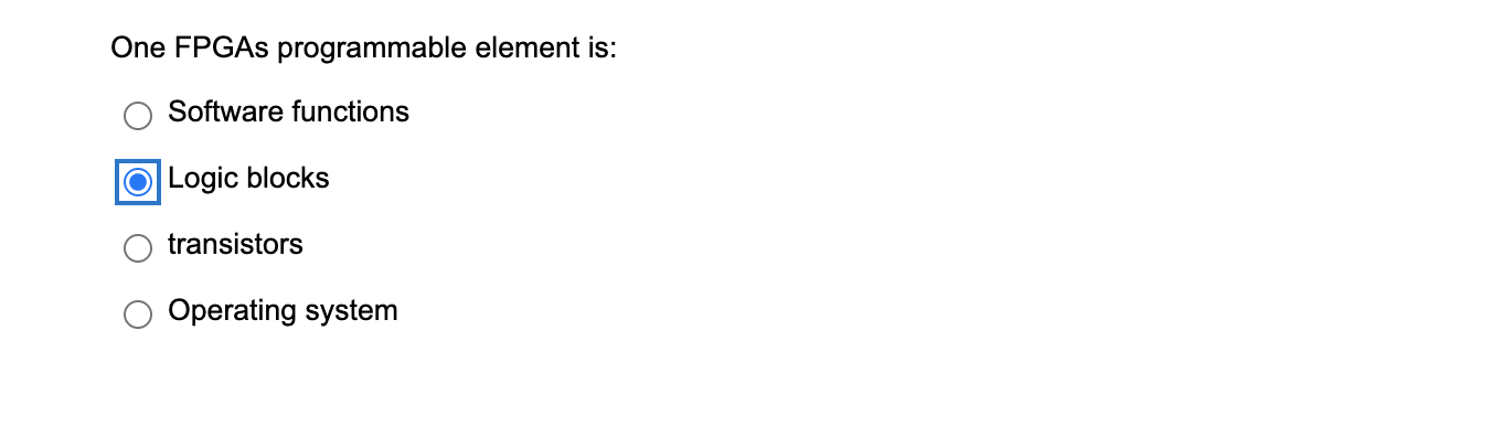 Solved One FPGAs programmable element is: Software functions | Chegg.com