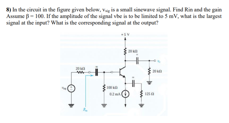 Solved 8) In the circuit in the figure given below, Vsig is | Chegg.com
