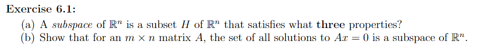 Solved Exercise 6.1: (a) A subspace of Rn is a subset H of | Chegg.com