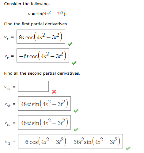 Solved Consider the following. v=sin(4s2−3t2) Find the first | Chegg.com Solved Consider the following. v=sin(4s2−3t2) Find the first | Chegg.com