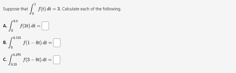 Solved Suppose that ∫01f(t)dt=3. Calculate each of the | Chegg.com