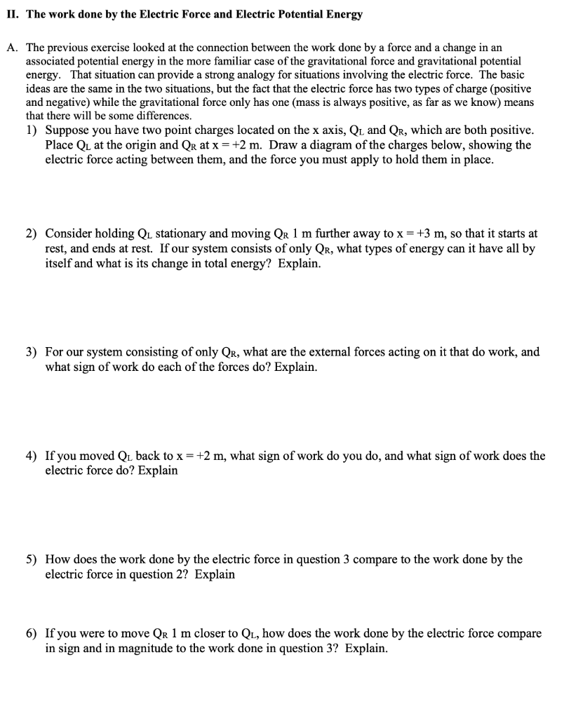 Solved II. The work done by the Electric Force and Electric | Chegg.com