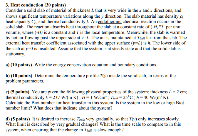3. Heat conduction (30 points) Consider a solid slab | Chegg.com