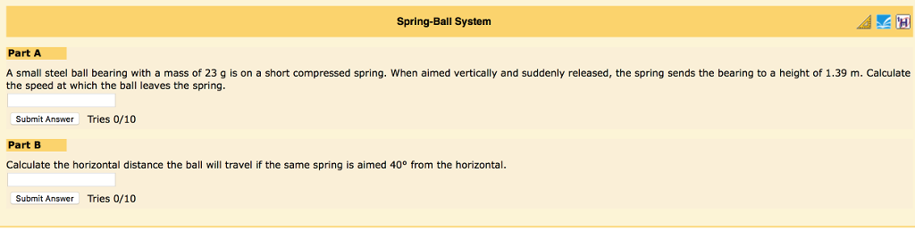 Solved Spring-Ball System Part A A small steel ball bearing | Chegg.com
