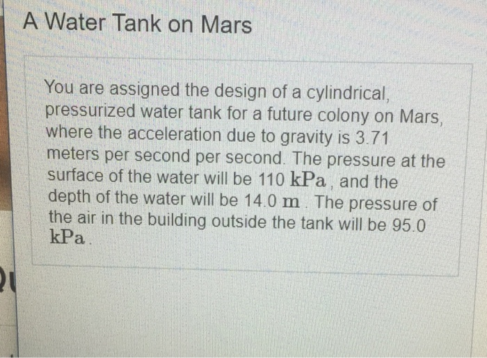 Solved A Water Tank on Mars You are assigned the design of a | Chegg.com