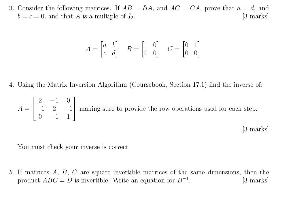 Solved 3. Consider the following matrices. If AB = BA, and | Chegg.com