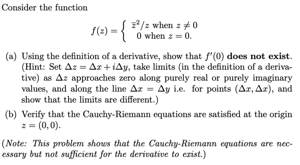 Solved Consider the function z2 / f(3) = { = when z = 0 0 | Chegg.com