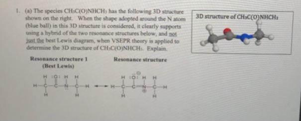Solved 3D structure of CHEC(O)NHCH 1. (a) The species | Chegg.com