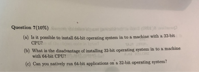 Solved Question 7(10%) (a) Is It Possible To Install 64-bit 