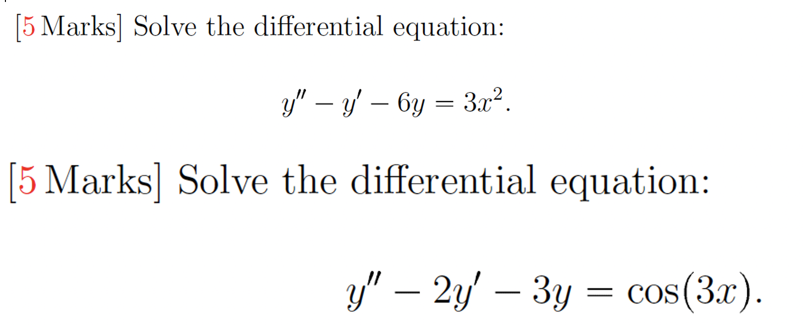 Solved [5 Marks] Solve the differential equation: y" – y' – | Chegg.com