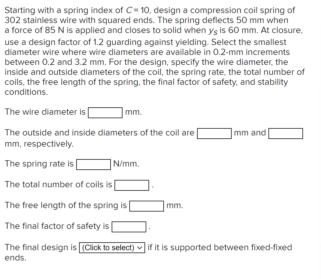 Solved Starting with a spring index of C=10, design a | Chegg.com