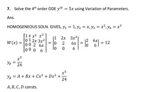 Solved 7. Solve the 4th order ODE yiv = 5x using Variation | Chegg.com