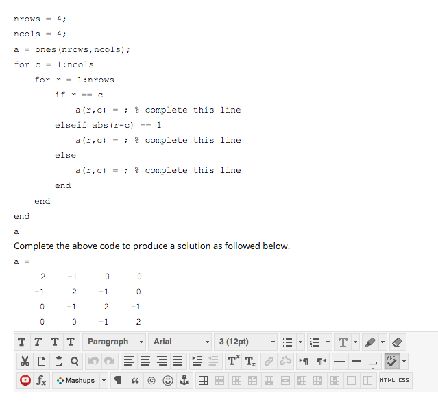 Solved nrows ncols 4; a = ones (nrows, ncols); for c = | Chegg.com