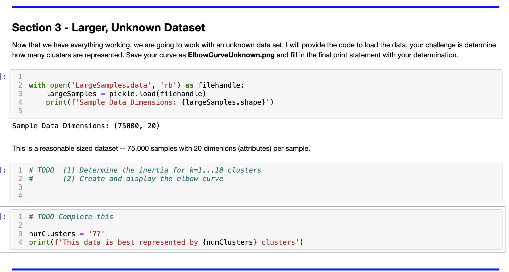 Solved Section 3 - ﻿Larger, Unknown DatasetNow that we have | Chegg.com