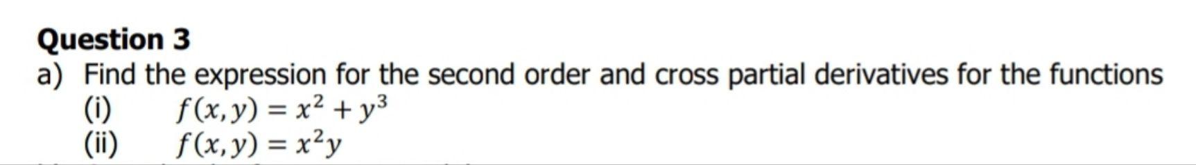 Solved Question 3 a) Find the expression for the second | Chegg.com