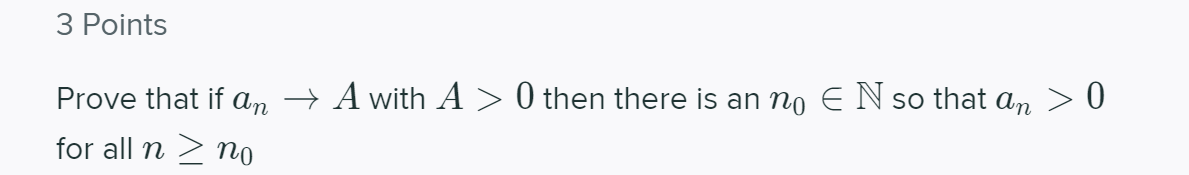 Solved 3 Points Prove that if an → A with A > 0 then there | Chegg.com