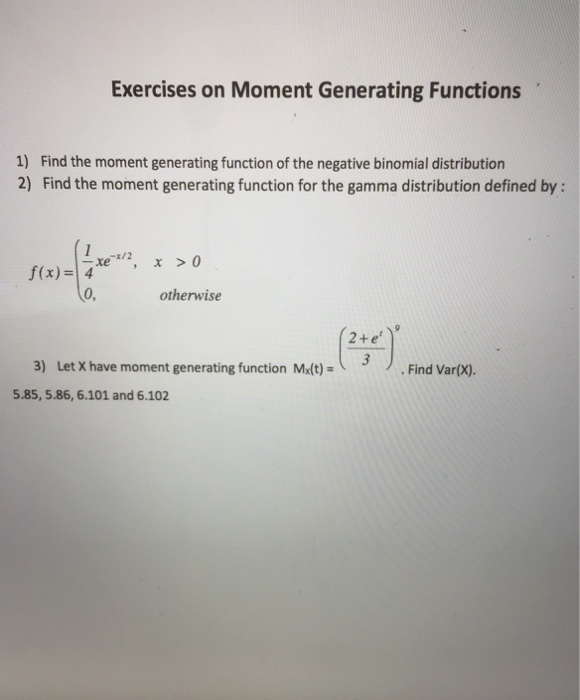 Solved Exercises on Moment Generating Functions 1) 2) Find | Chegg.com