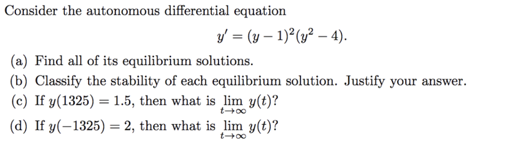 Solved Consider the autonomous differential equation | Chegg.com