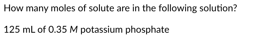 Solved How many moles of solute are in the following | Chegg.com