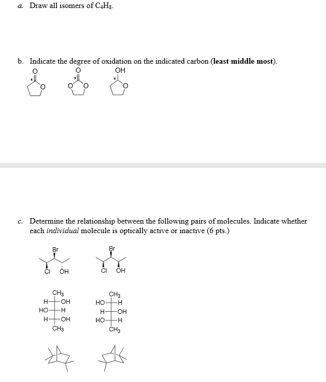 Solved a. Draw all isomers of C4H3. b. Indicate the degree | Chegg.com