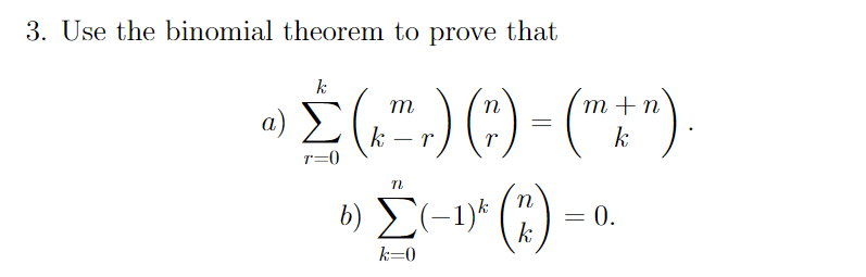 Solved 3. Use the binomial theorem to prove that a) | Chegg.com