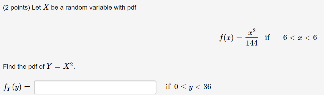 Solved (2 points) Let X be a random variable with pdf f(x) = | Chegg.com