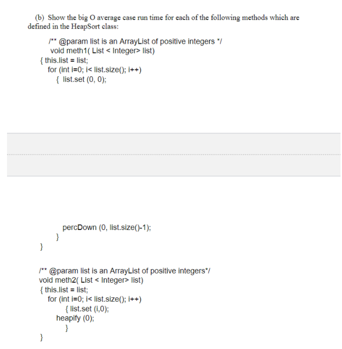 Solved (b) Show the big O average case run time for each of | Chegg.com