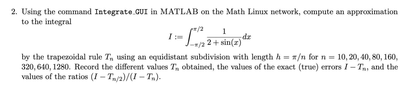Solved Using The Command Integrate Gui In Matlab On The Math