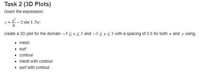 Solved Task 2 (3D Plots) Given the expression: z = # - 2 | Chegg.com