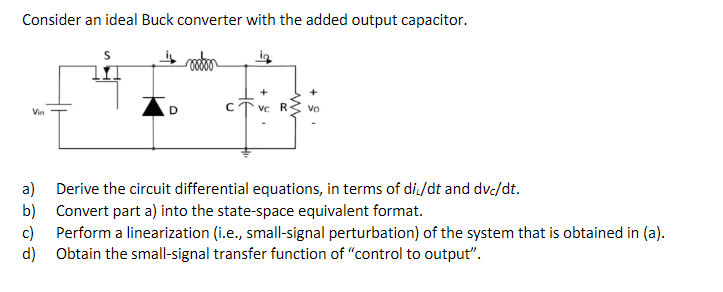 Solved Consider an ideal Buck converter with the added | Chegg.com