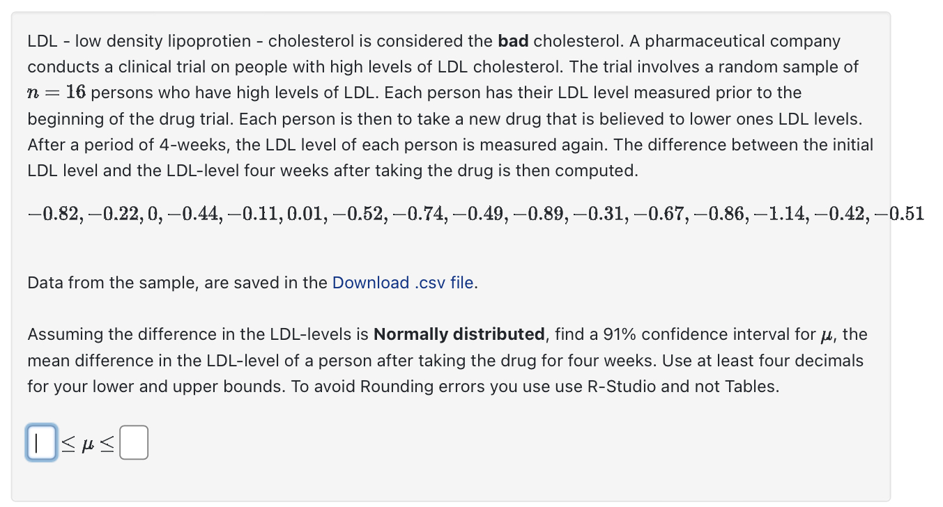 Solved LDL - low density lipoprotien - cholesterol is | Chegg.com