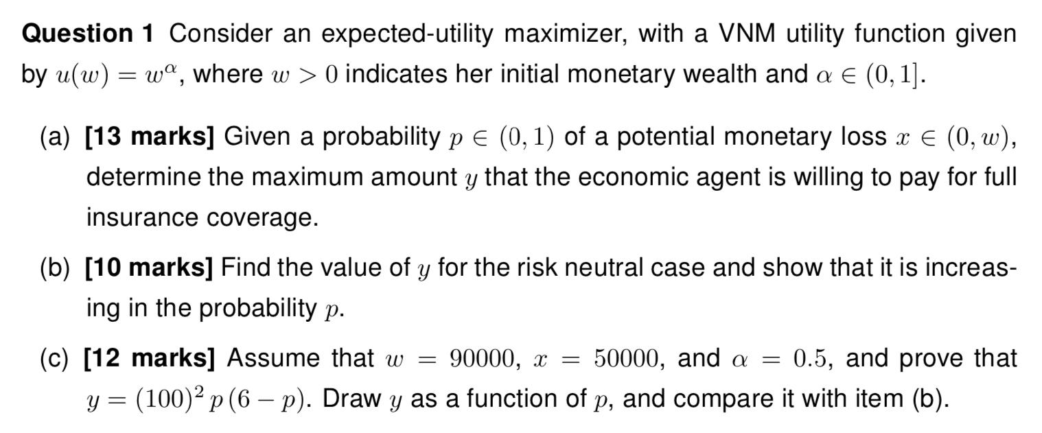 Question 1 Consider an expected-utility maximizer, | Chegg.com