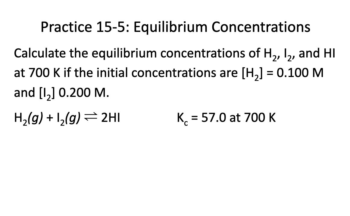 Solved Practice 15-5: Equilibrium Concentrations Calculate | Chegg.com