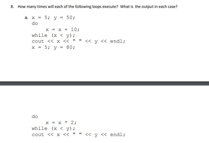 Solved 8. How many times will each of the following loops | Chegg.com