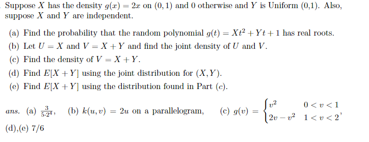 Solved Suppose X has the density g(x)=2x on (0,1) and 0 | Chegg.com