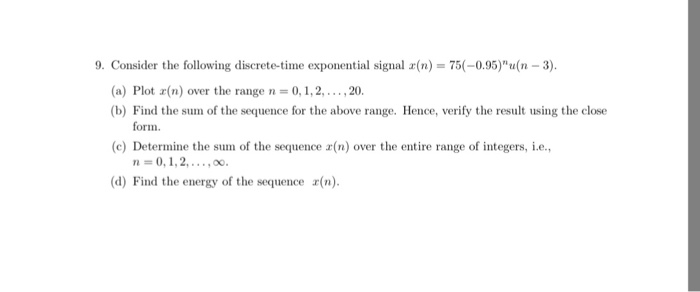 Solved 9. Consider the following discrete-time exponential | Chegg.com