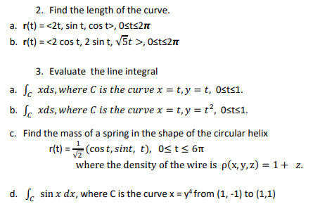 Solved 2. Find the length of the curve. a. r(t)