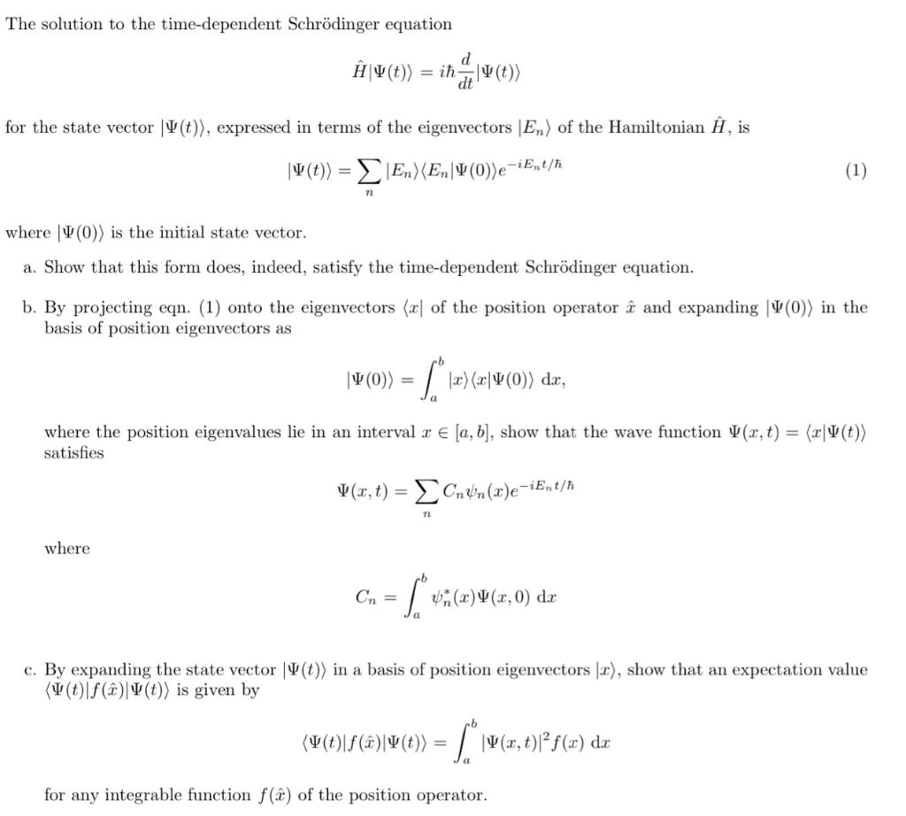 Solved The Solution To The Time Dependent Schrödinger