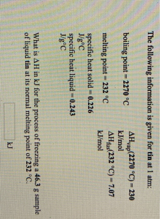 Solved The following information is given for tin at 1 atm: | Chegg.com