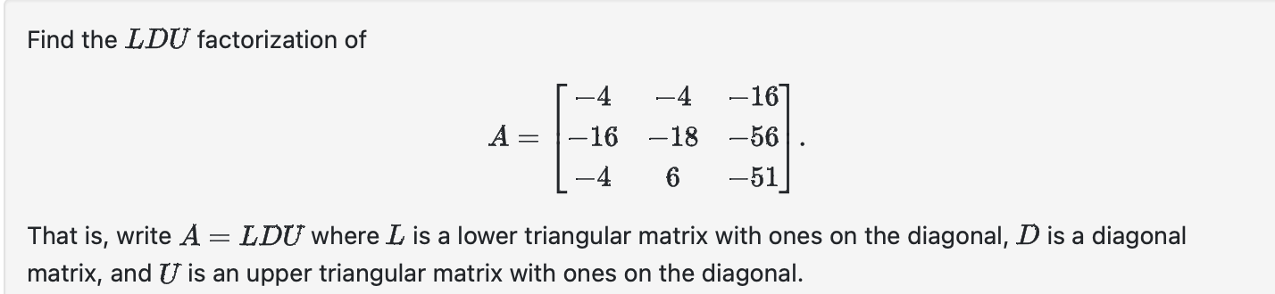 Solved Find the LDU factorization | Chegg.com