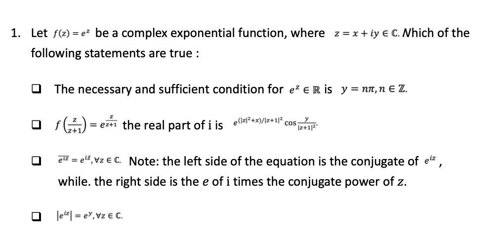 Solved 1. Let f(z)=ez be a complex exponential function, | Chegg.com