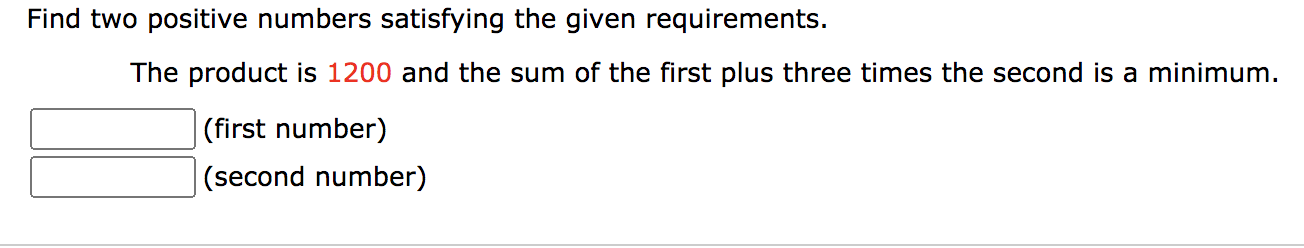 Solved Find two positive numbers satisfying the given | Chegg.com