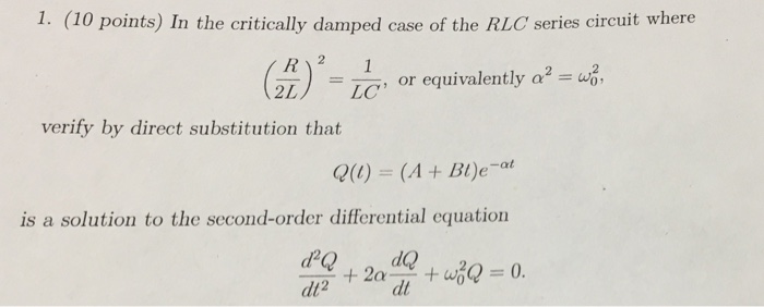 Solved In the critically damped case of the RLC series | Chegg.com