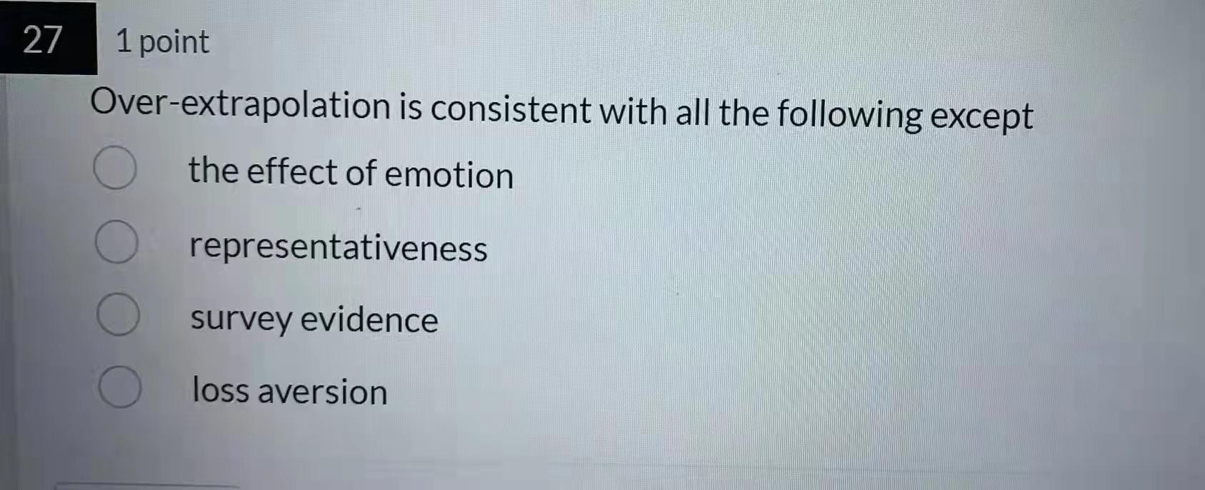 Solved 27 1 point Over-extrapolation is consistent with all | Chegg.com