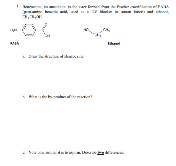 Solved 3. Benzocaine, an anesthetic, is the ester formed | Chegg.com