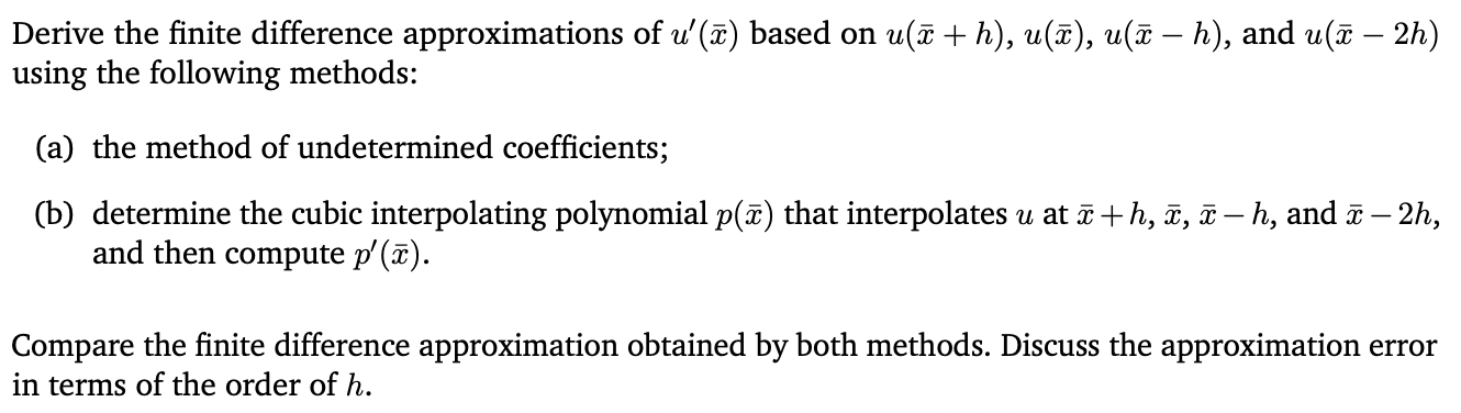 Solved Derive the finite difference approximations of u'(x‾) | Chegg.com