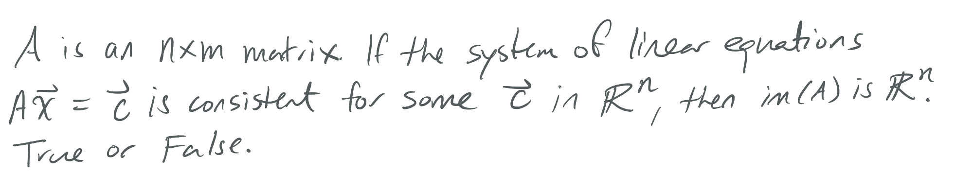 Solved A is is an nxm matrix. If the system of linear | Chegg.com