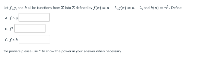 Solved Let f,g, and h all be functions from Z into Z defined | Chegg.com
