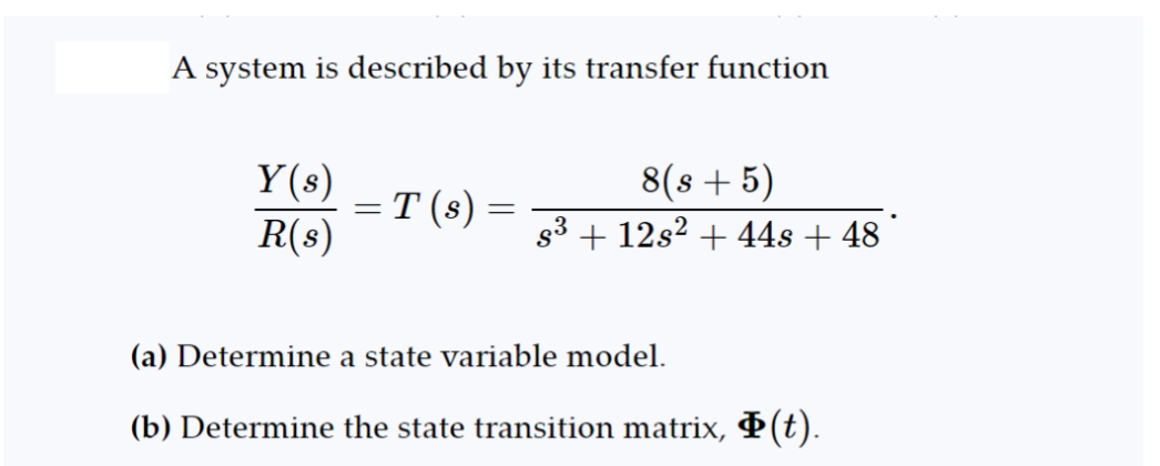 Solved A system is described by its transfer function | Chegg.com
