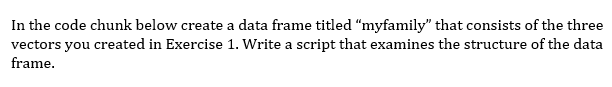 Solved In the code chunk below create a data frame titled | Chegg.com